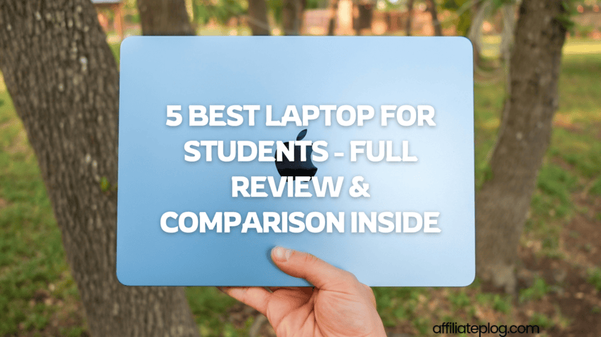 5 Best Laptop For Students - Full Review & Comparison - AffiliatePlog ...